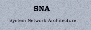 SNA: System Network Architecture | A5THEORY